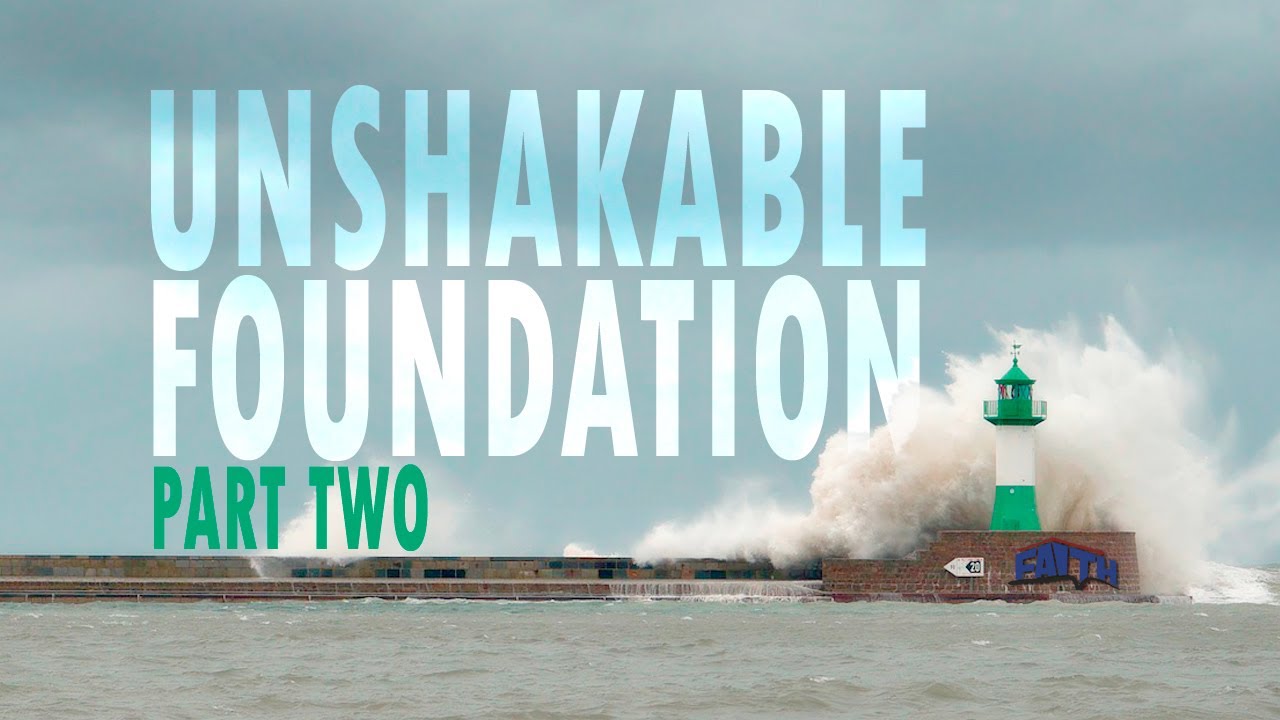 Unshakable Foundation - Part 2 | Pastor Anthony Wade | Faith Building ...