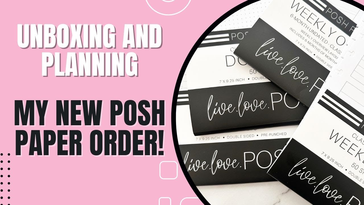 Unboxing & Planning with my Posh Paper Order! - YouTube