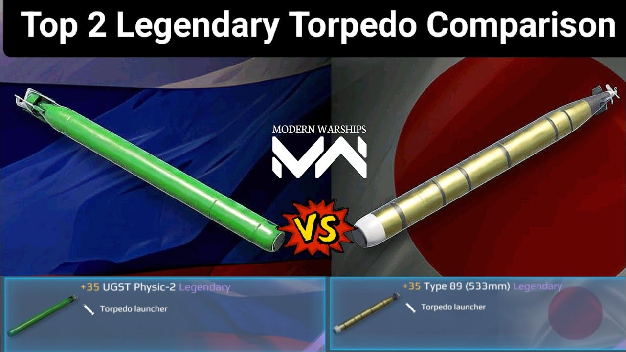 UGST Physic-2 vs Type 89 (533mm) | Legendary Torpedo Comparison ...