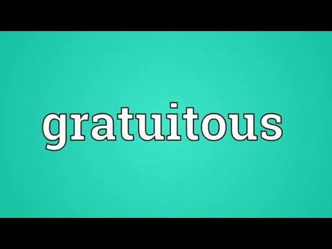Gratuitous meaning #gratuitous - YouTube