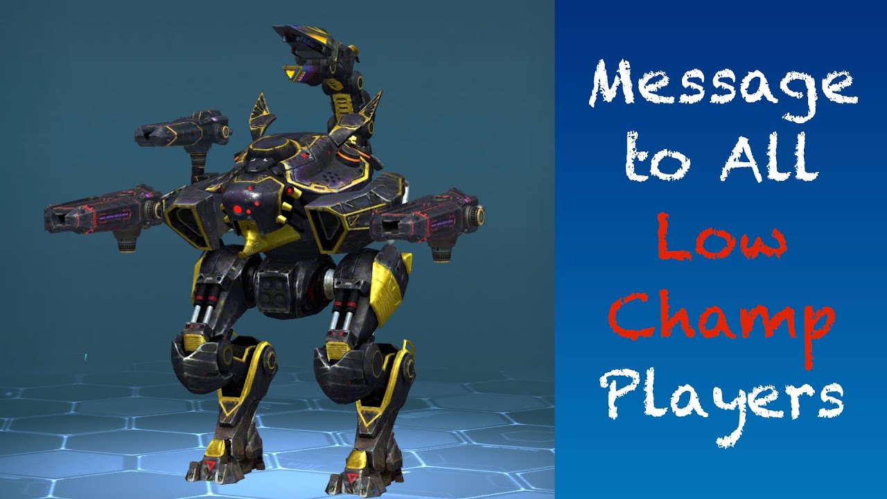 War Robots: Message to All Low Champion and Master Players - YouTube