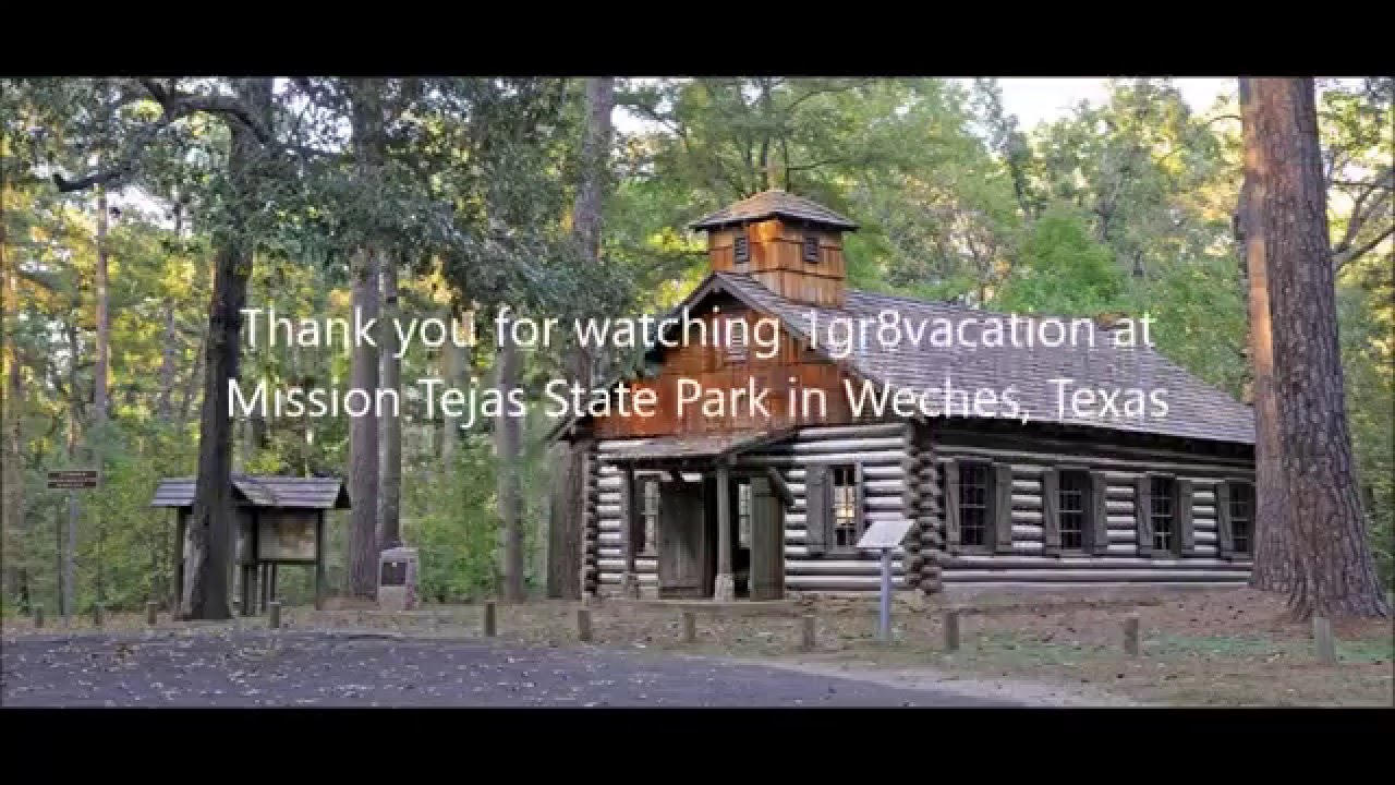 Mission Tejas State Park 2016 - YouTube