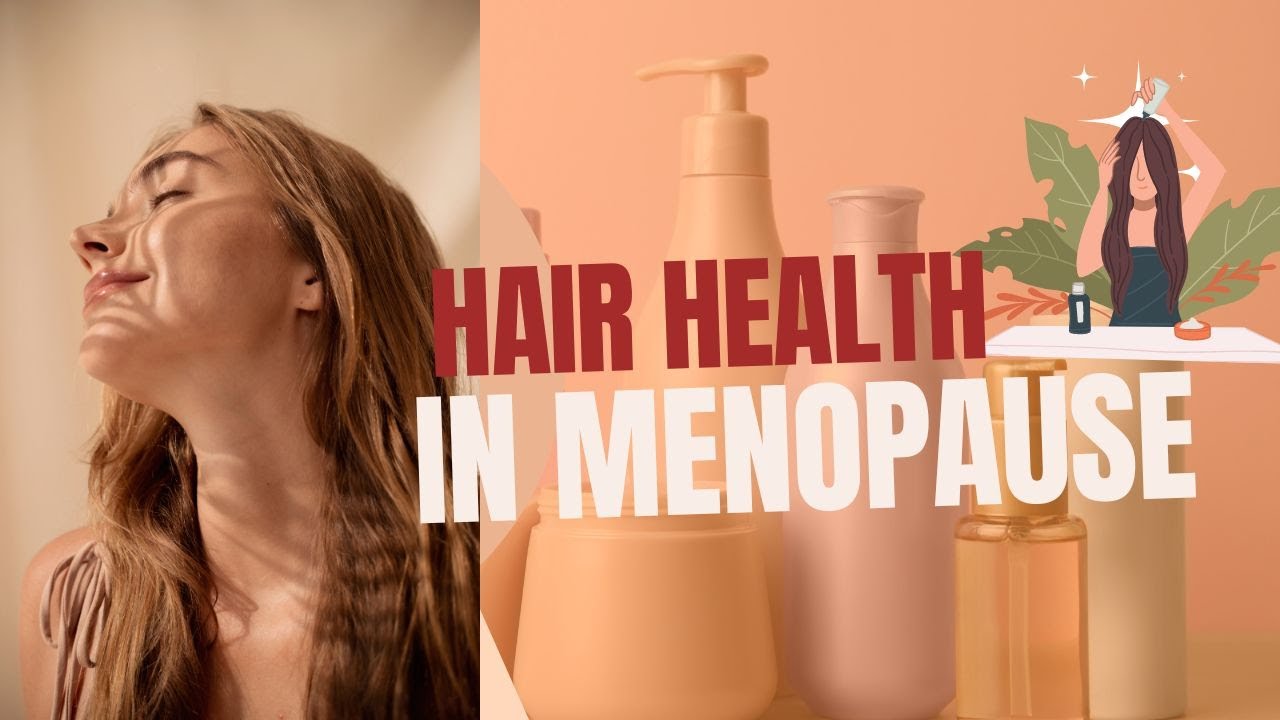 Revive Your Locks: Hair Loss Solutions for Menopause - YouTube