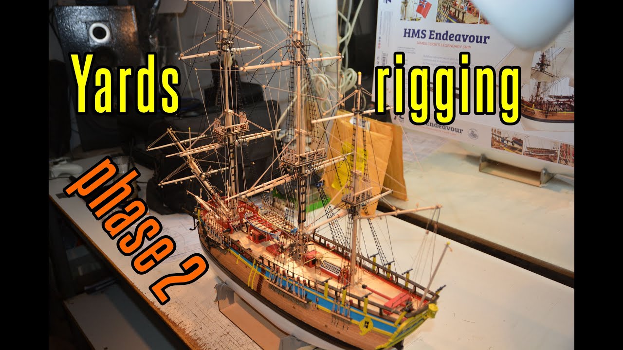 HMS Endeavour - part 45 Yards Rigging (phase 2) - YouTube