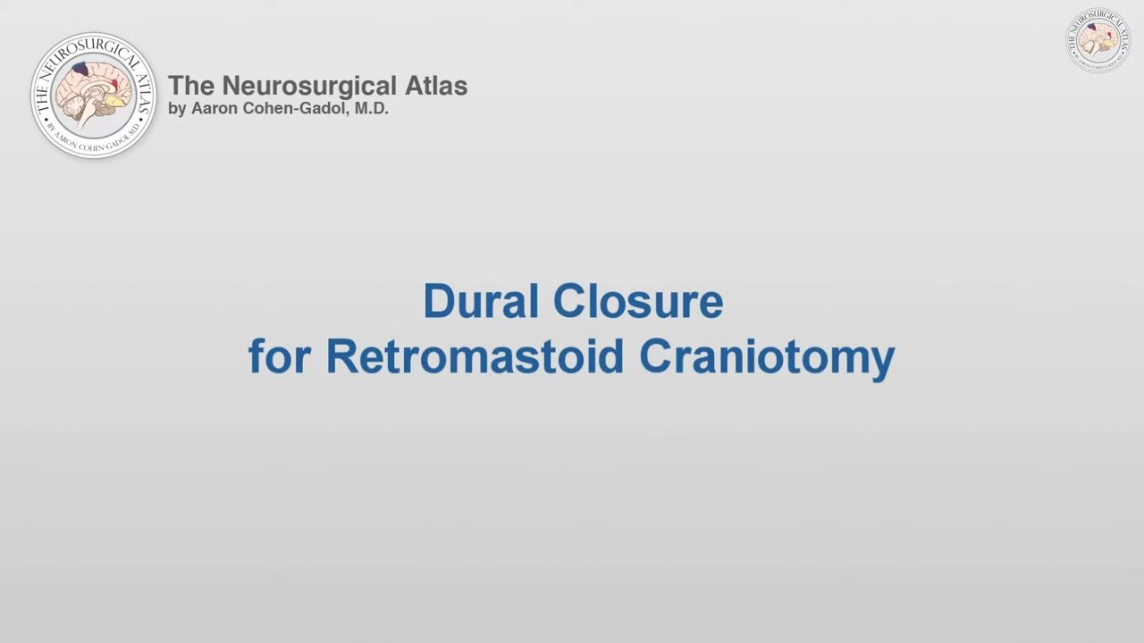 Dural Closure for Retromastoid Craniotomy - YouTube