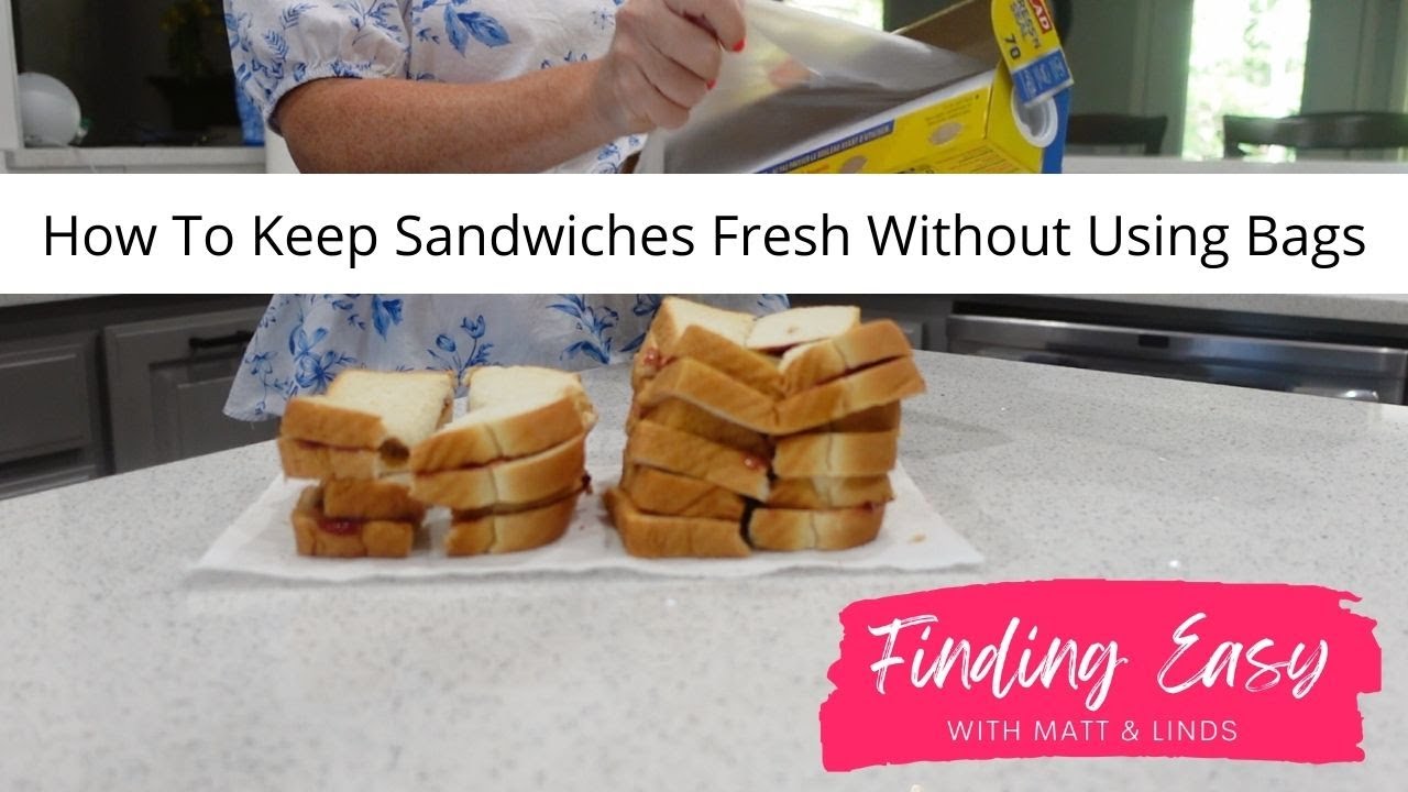 How to Keep Sandwiches Fresh Without Using Bags - YouTube