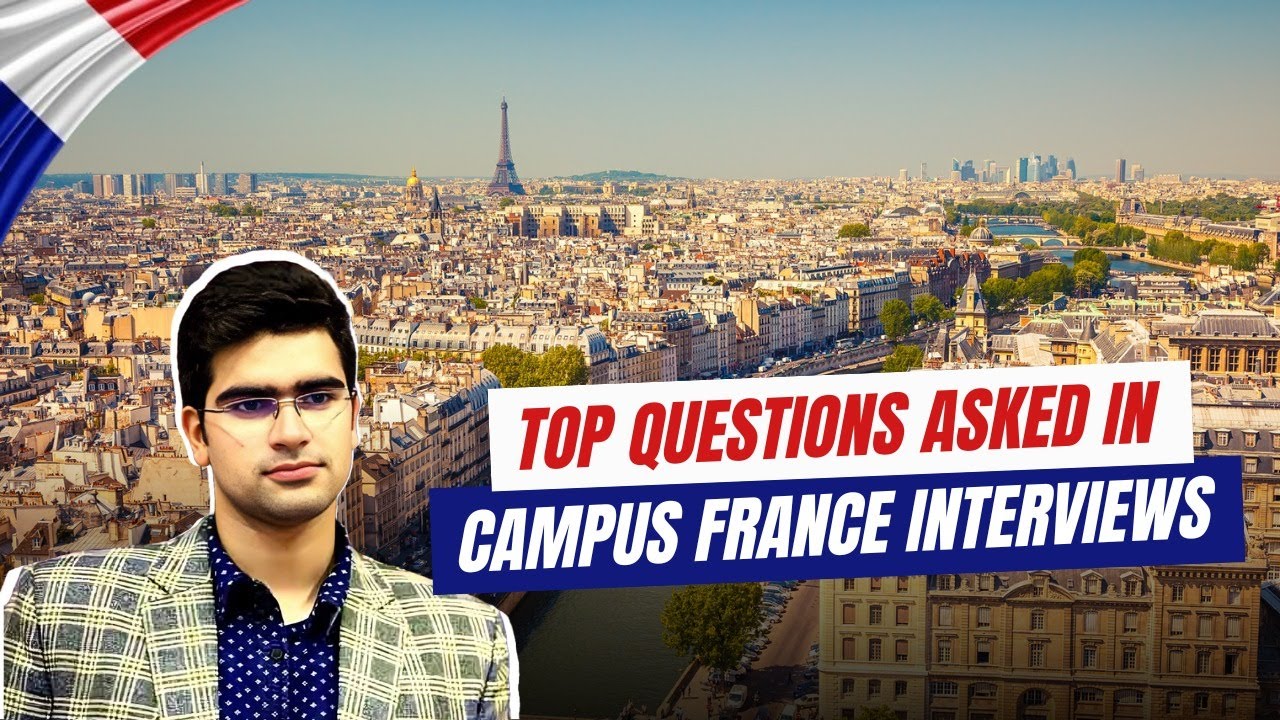 Top Questions Asked in Campus France Interviews | Study in France ...