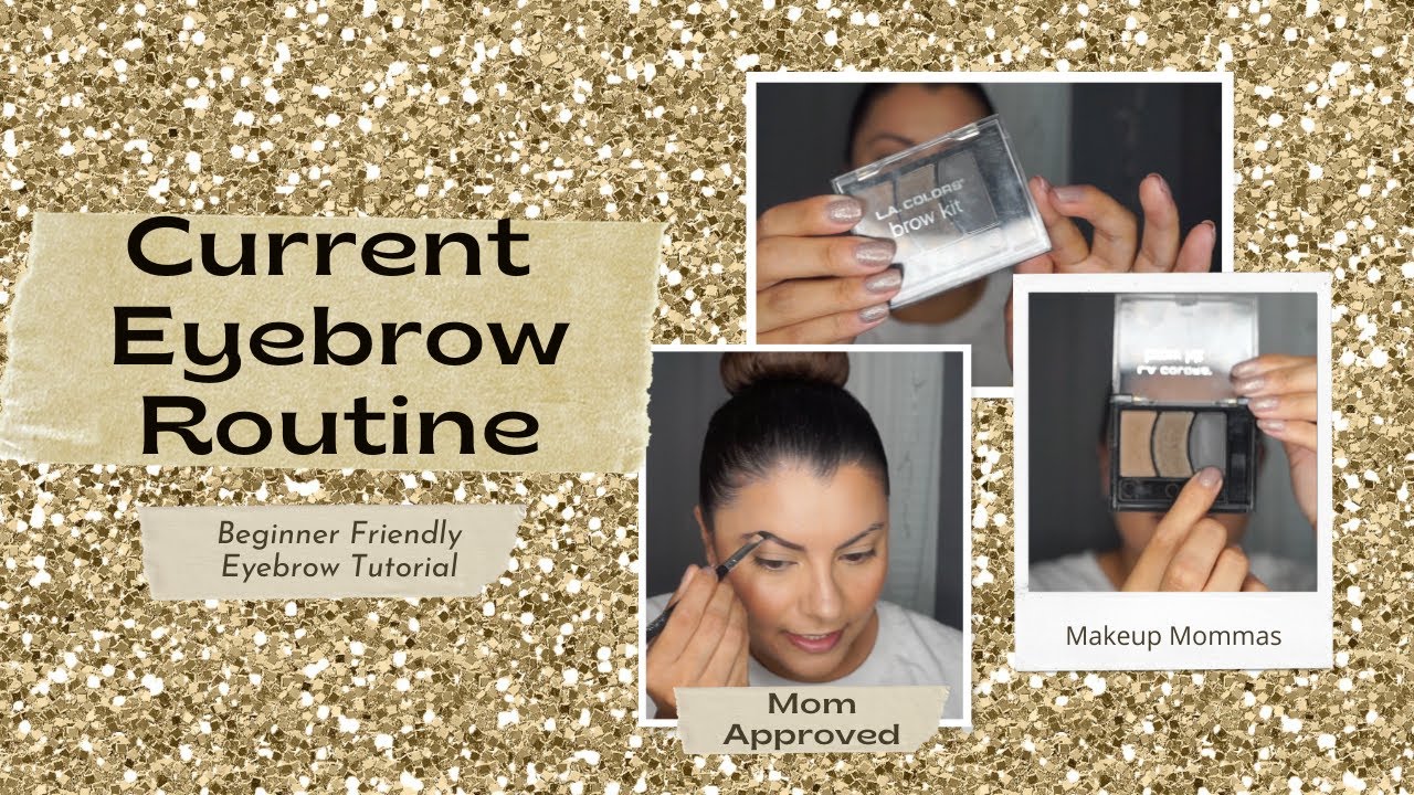 CURRENT EYEBROW ROUTINE | Beginner Friendly Eyebrow Tutorial - YouTube