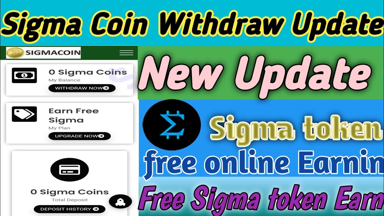 Sigma Coin free online Earning // Sigma Coin Withdraw Update // free ...