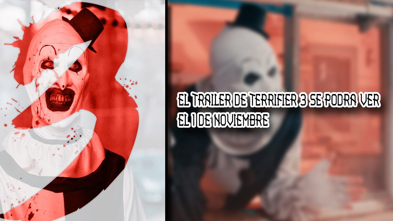 OFICIAL! El trailer de Terrifier 3 saldrá el 1 de noviembre | FECHA ...