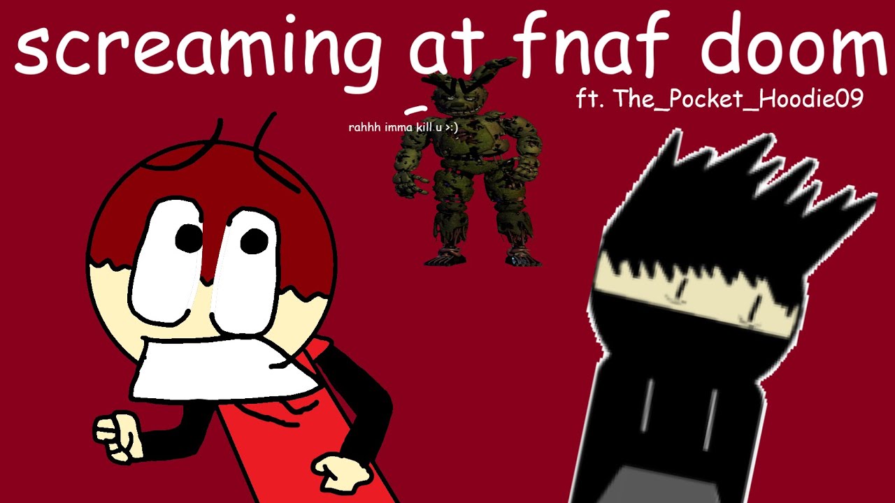 Screaming at FNAF Doom - YouTube