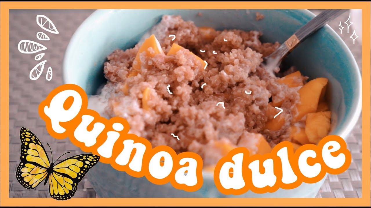 QUINOA DULCE - VEGAN Y SALUDABLE - YouTube