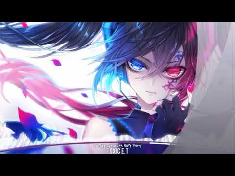 Nightcore - Toxic E.T. - YouTube