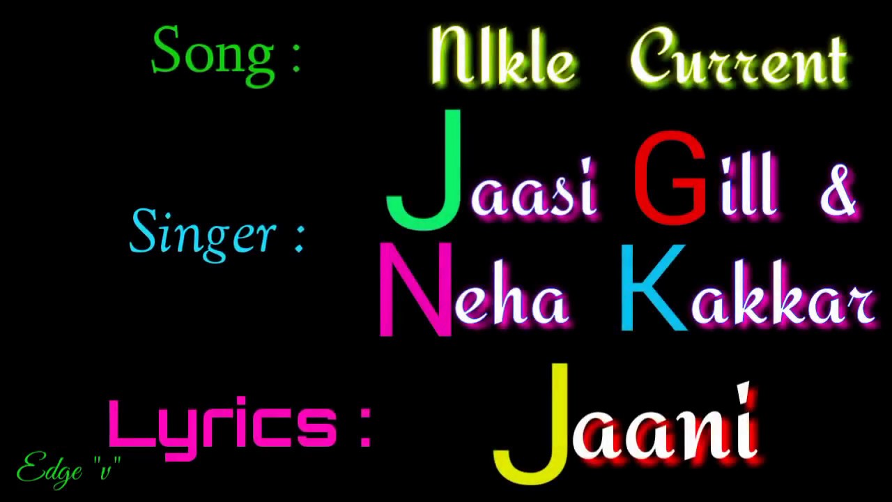 Nikle current song lyrics || jassi gill & Neha kakkar - YouTube