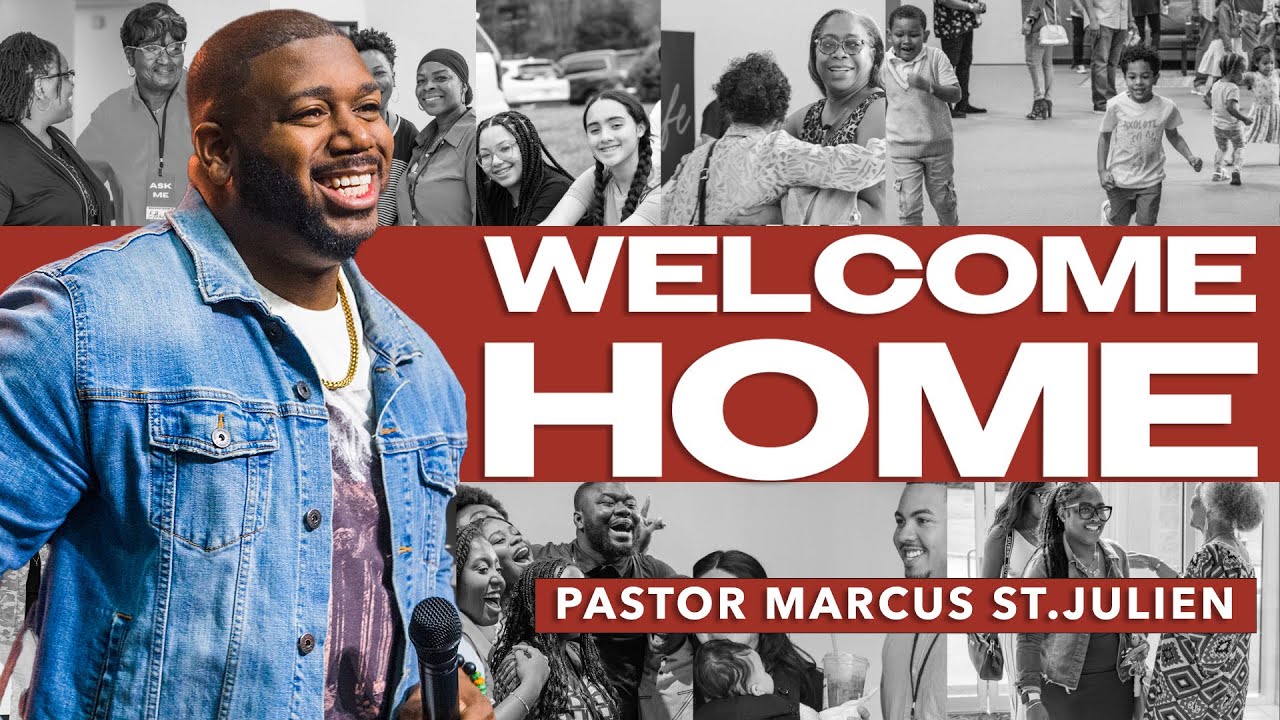 Welcome Home | Pastor Marcus St.Julien | MOTIV8 Church - YouTube