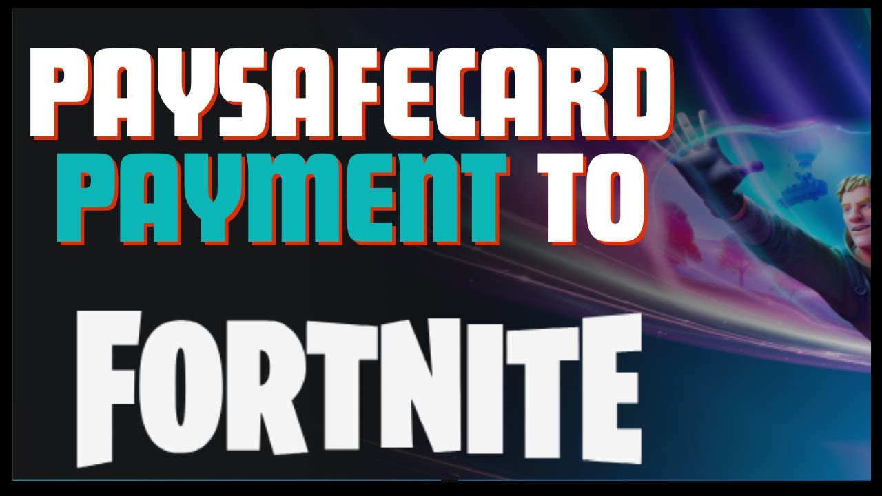 How to Add Paysafecard Payment Method To Fortnite PC Account 2024 - YouTube