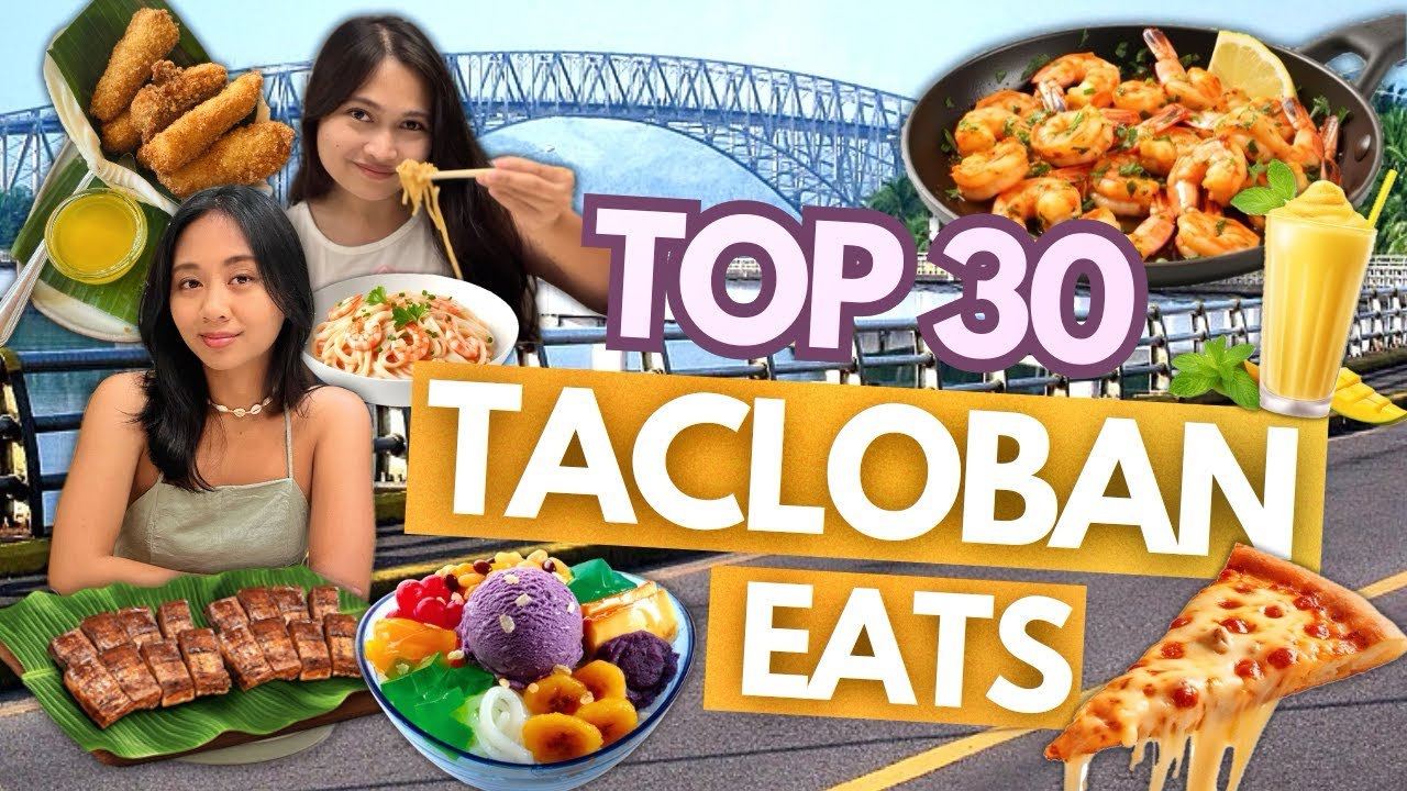 2025 Tacloban Food Guide • 30 Must-Try Eats & Drinks (w/ Prices)• Leyte ...