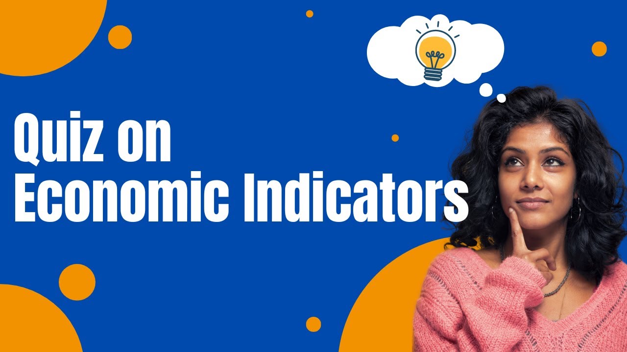 Decoding Economic Indicators: The Ultimate Quiz challenge - YouTube