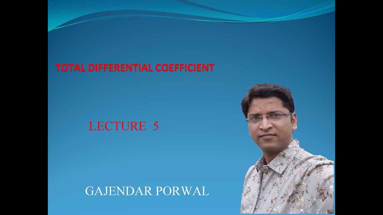 TOTAL DIFFERENTIAL COEFFICIENT - YouTube