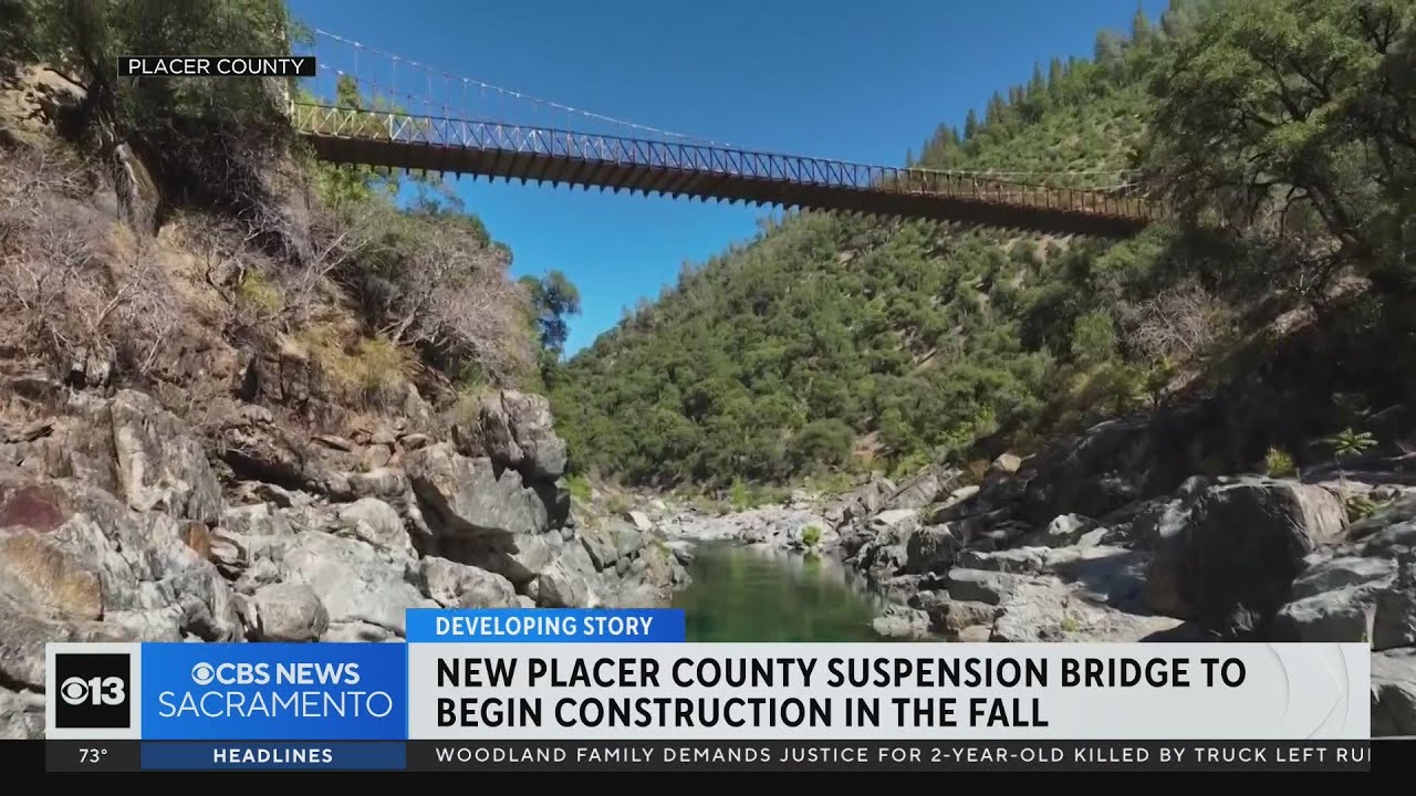 New Placer County suspension bridge to begin construction in the fall ...