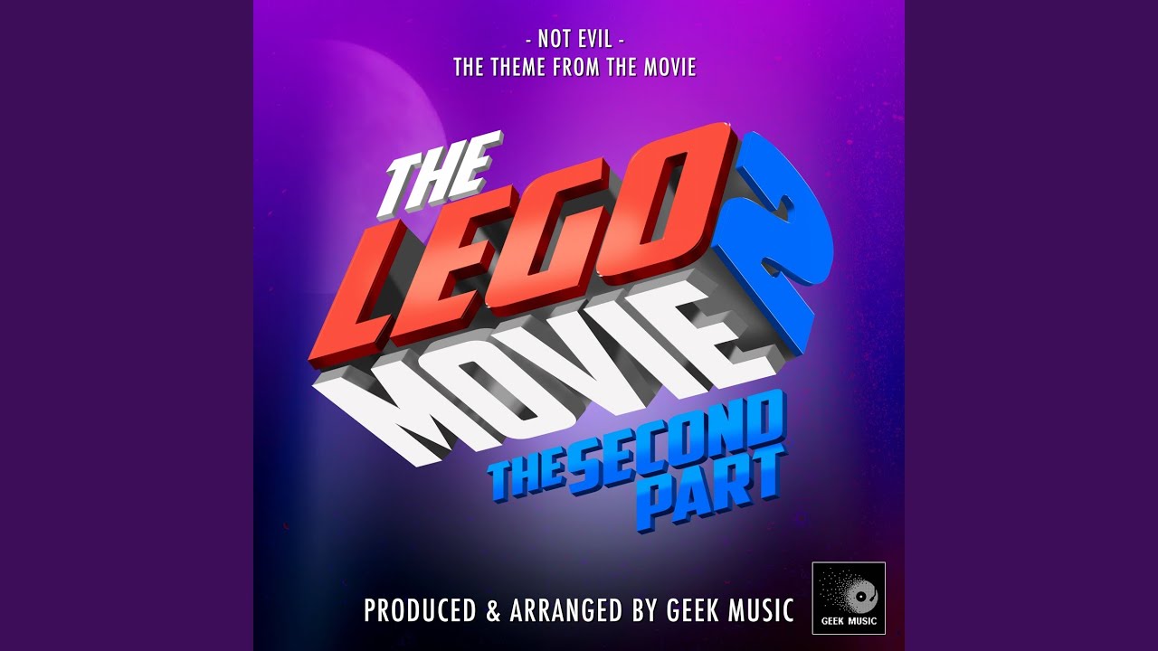 Not Evil (From "The Lego Movie 2 -The Second Part") - YouTube