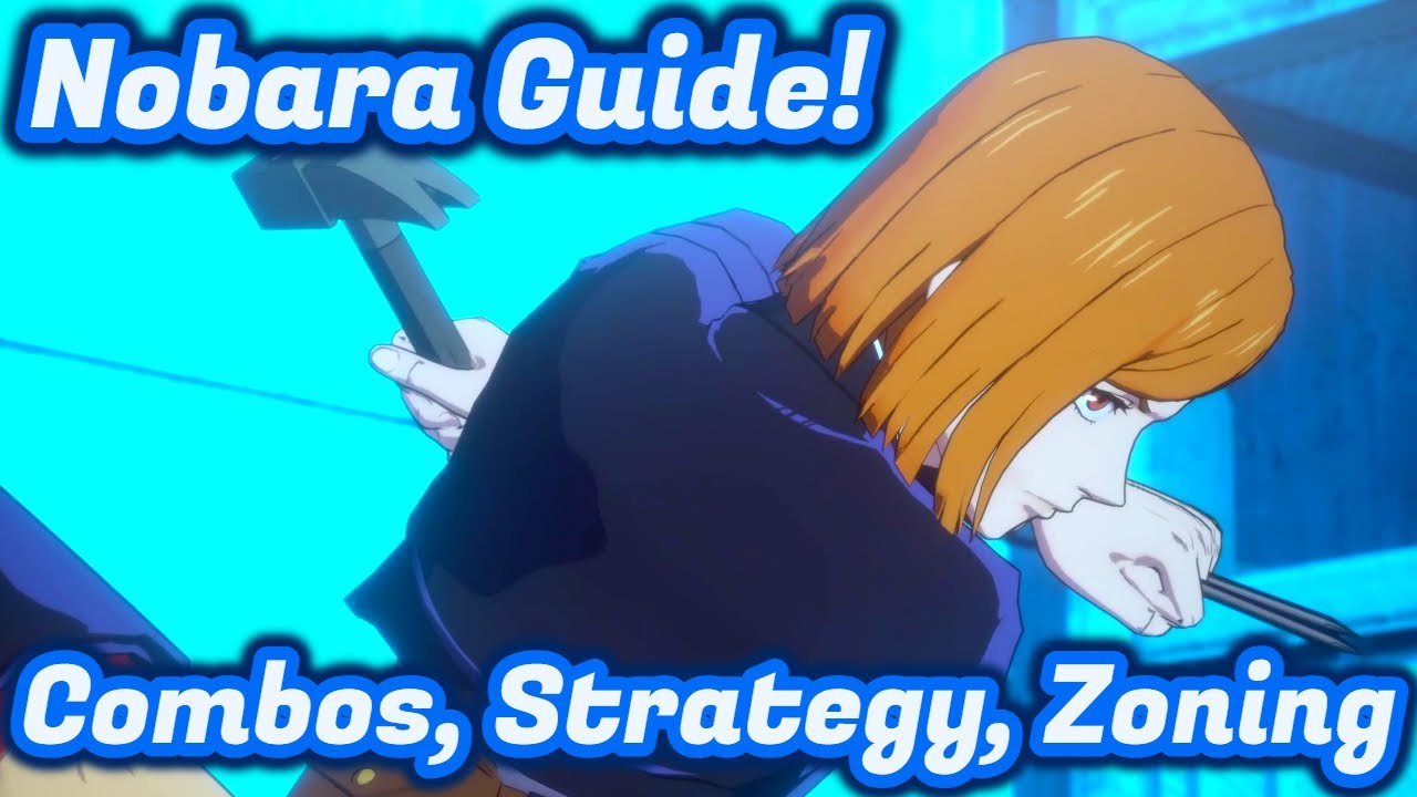 Nobara Full Guide! Resonating Destruction!!! - Jujutsu Kaisen Cursed ...