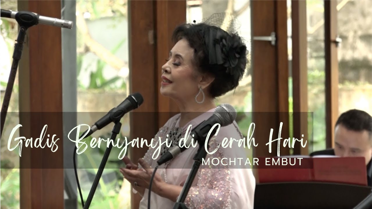 Gadis Bernyanyi di Cerah Hari (Mochtar Embut) oleh Soprano Ati Sriati ...