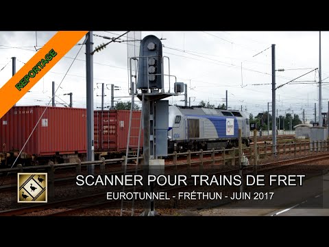 EUROTUNNEL S’ÉQUIPE D’UN SCANNER DE TRAINS DE FRET. Fréthun (29/06/2017)