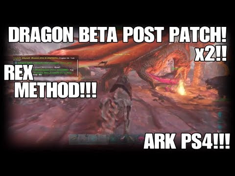 BETA DRAGON BOSS POST PATCH!!! REX METHOD! ARK PS4 OFFICIAL PvP ...