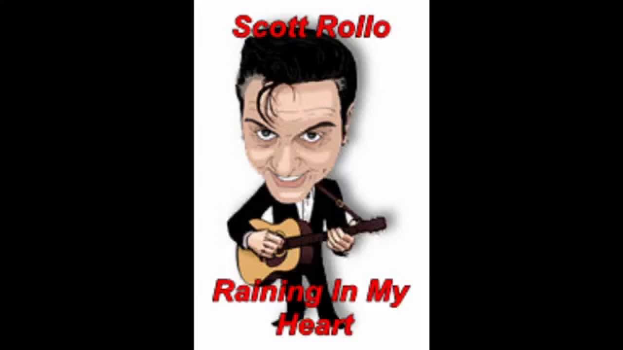 Scott Rollo Raining In My Heart - YouTube