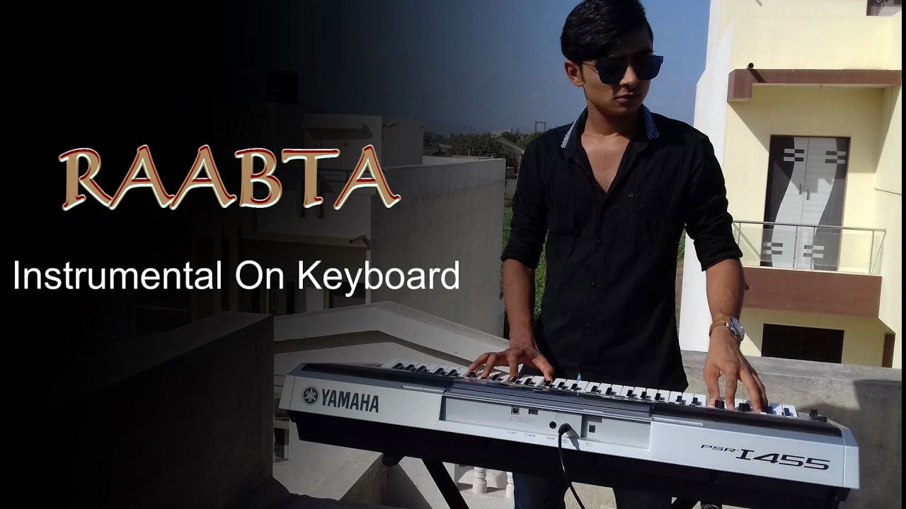 Raabta - Instrumental On Keyboard - YouTube