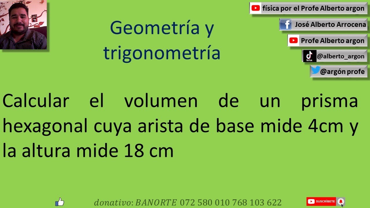 Calcular el volumen de un prisma hexagonal cuya arista de base mide 4cm y la altura mide 18 cm ...