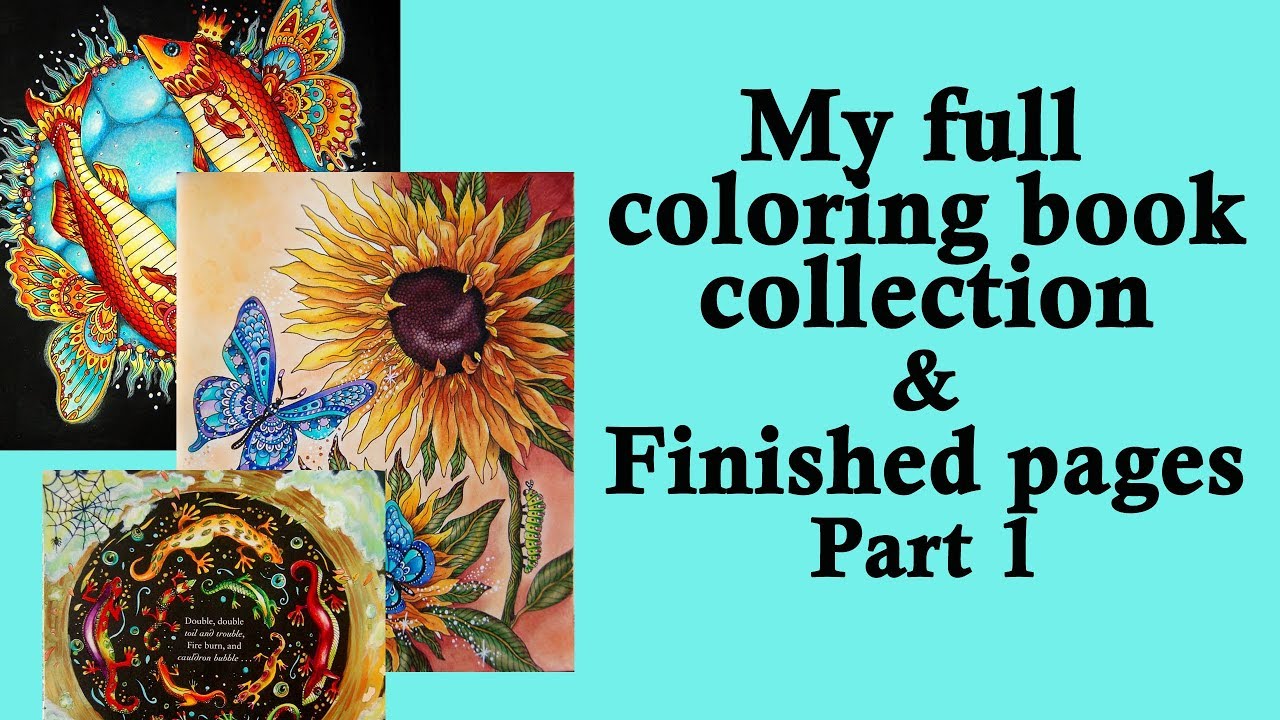 My coloring book collection and all finished pages. Part 1 / Coloring ...