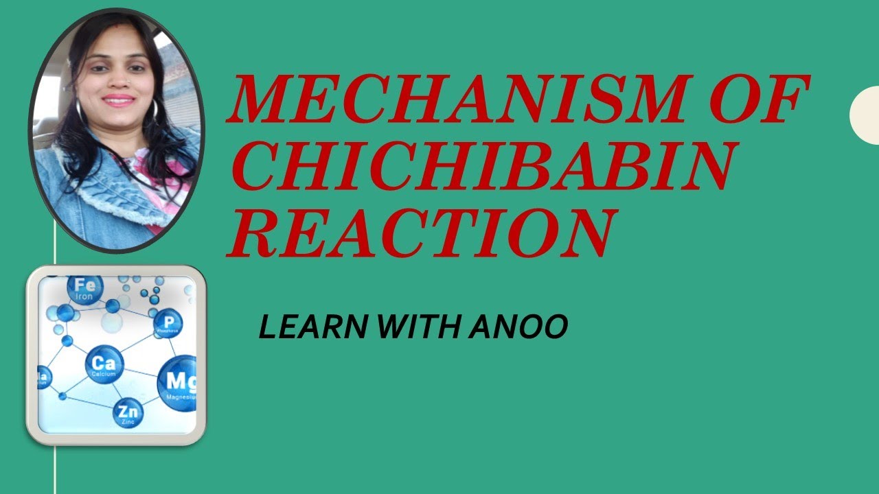 MECHANISM OF CHICHIBABIN REACTION - YouTube
