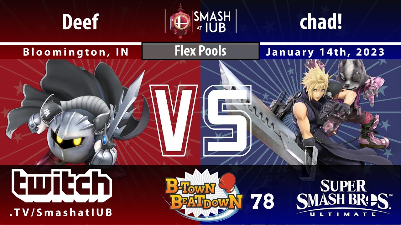 B-Town Beatdown 78 Pools: Deef (Meta Knight) vs chad! (Cloud, Wolf ...