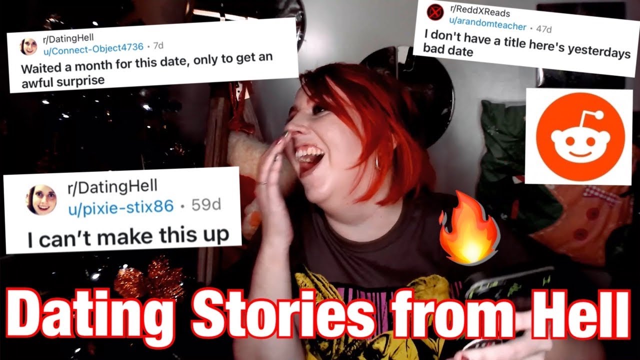 DATING HELL REDDIT STORIES REACTION - YouTube