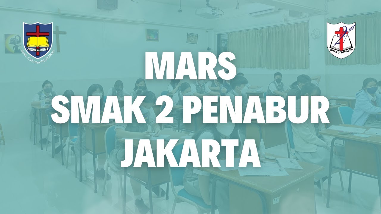 MARS SMAK 2 PENABUR JAKARTA (LIRIK) - YouTube