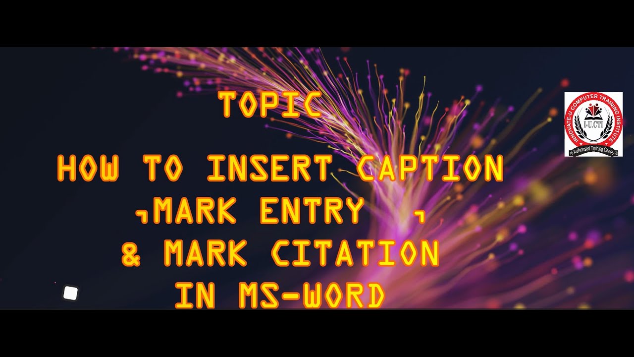 HOW TO INSERT CAPTIONS , MARK ENTRY AND MARK CITATION IN MS-WORD - YouTube