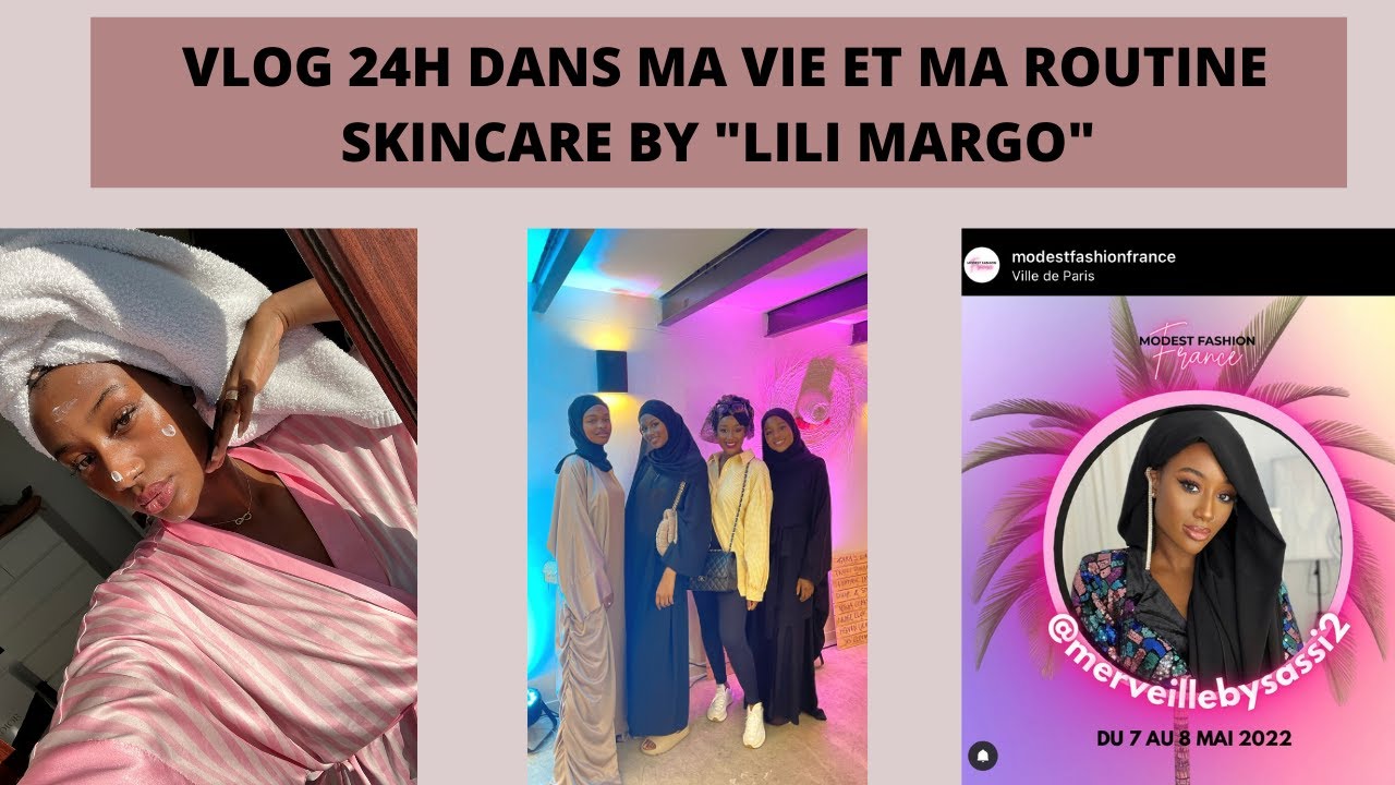VLOG 24h dans ma vie et ma Routine skincare avec " LILI MARGO " - YouTube