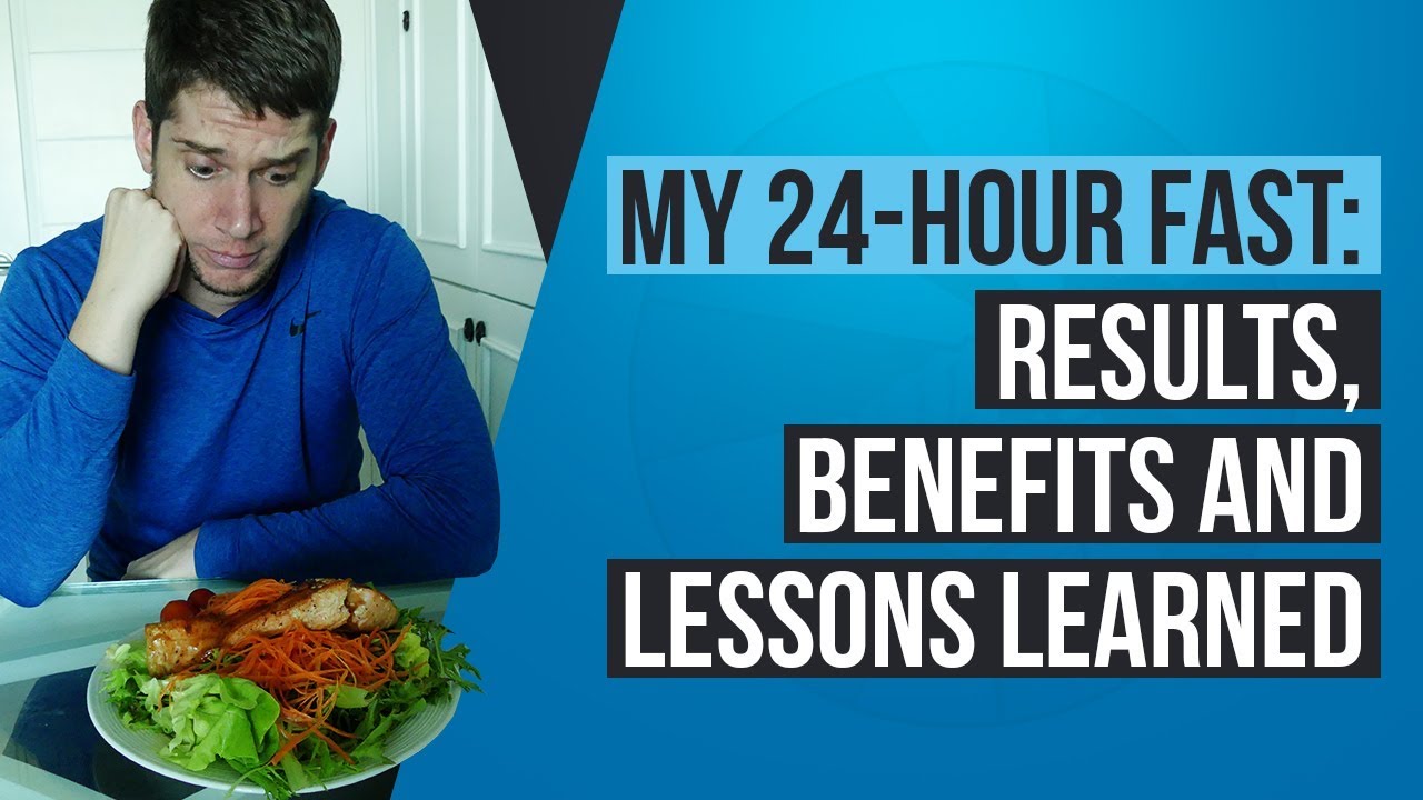 A 24 Hour Fast: Benefits, Results and Lessons Learned (Good Habits ...