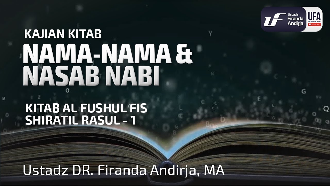 Kitab Al Fushul Fis Shiratir Rasul #1 - Nama Nama & Nasab Nabi - YouTube
