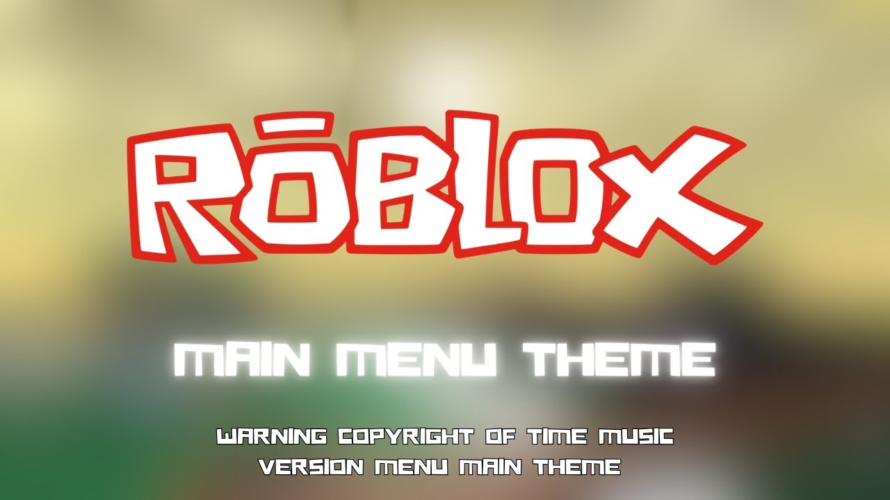 Roblox Old | Theme Main Menu | Version Super Good 👍 - YouTube