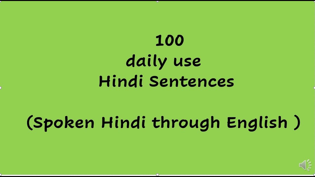 100 Daily use Hindi Sentences explained in English - YouTube