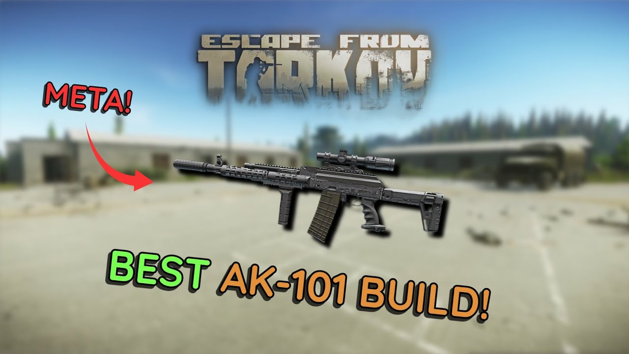 The ONLY AK-101 Build You Need in Escape from Tarkov - YouTube