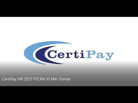 CertiPay HR 2021 FFCRA 10 Min Trainer - YouTube