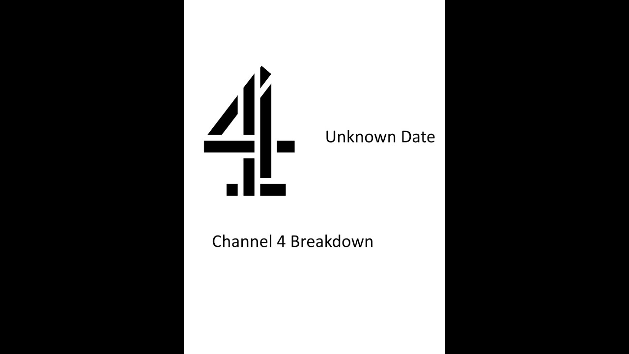 Channel 4 Breakdown unknown date (MOCK) - YouTube