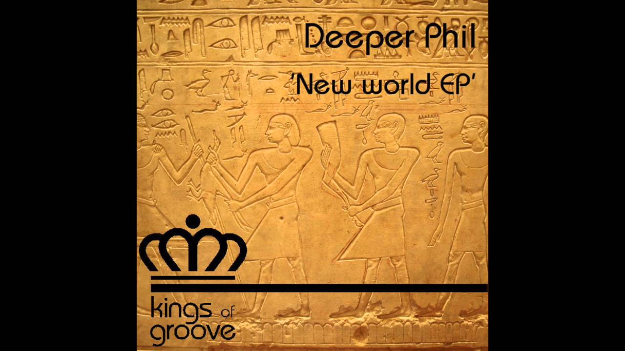 OUT NOW: Deeper Phil - New World EP - YouTube
