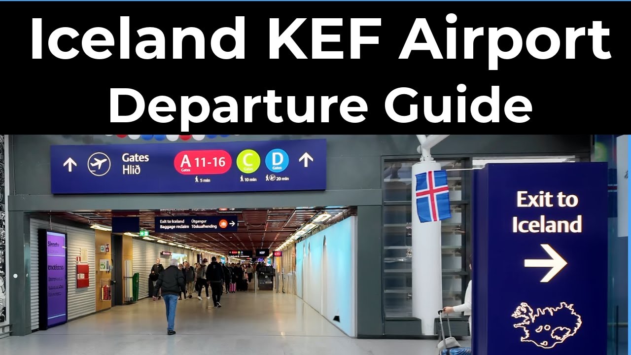 KEF Airport Departure Guide — Keflavík International Airport Iceland ️ ...