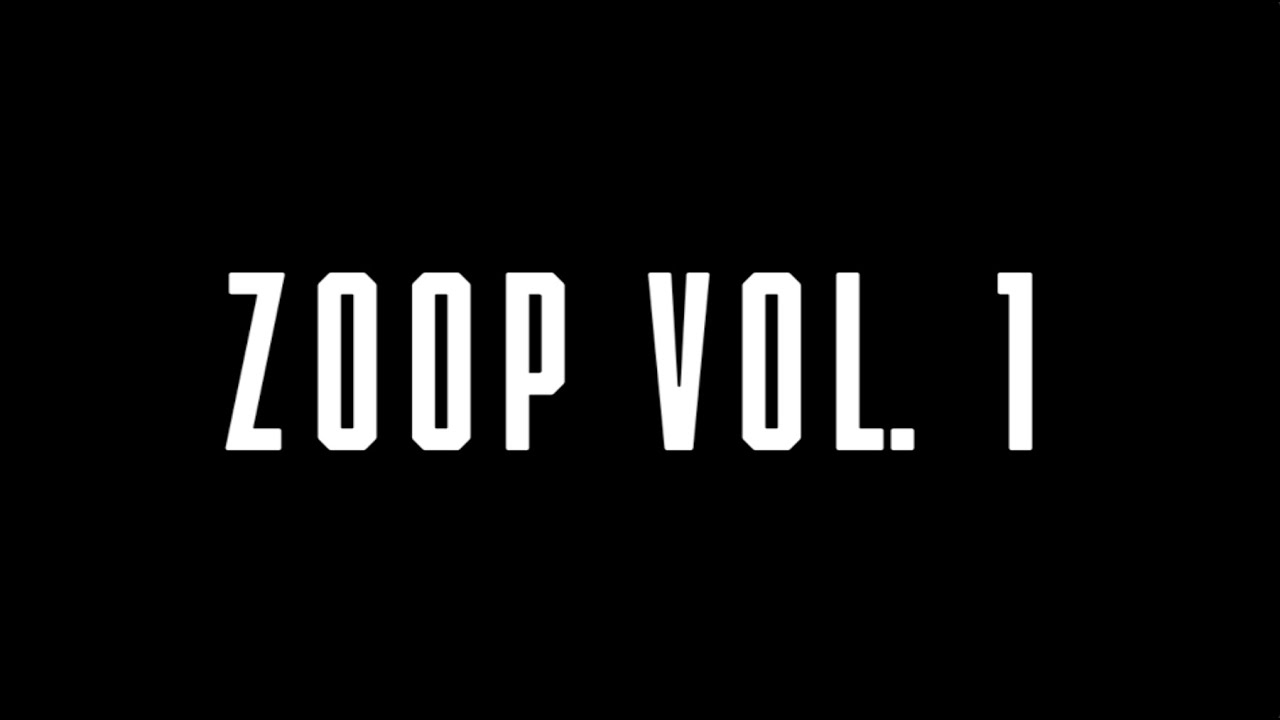 ZOOP VOL. 1 - YouTube