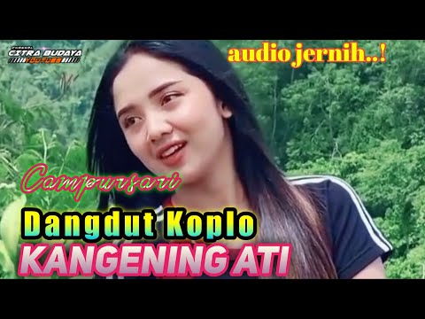 KANGENING ATI ~ CAMPURSARI DANGDUT KOPLO || COVER LAGU AIDIO JERNIH GLEER